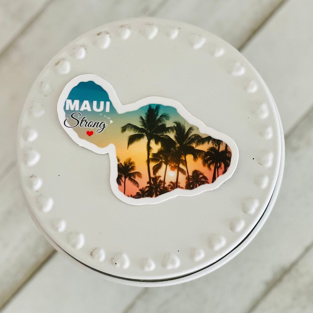 Maui Sticker, Maui Strong Sticker Decal, Maui Lahaina Hawaii Waterproof ...