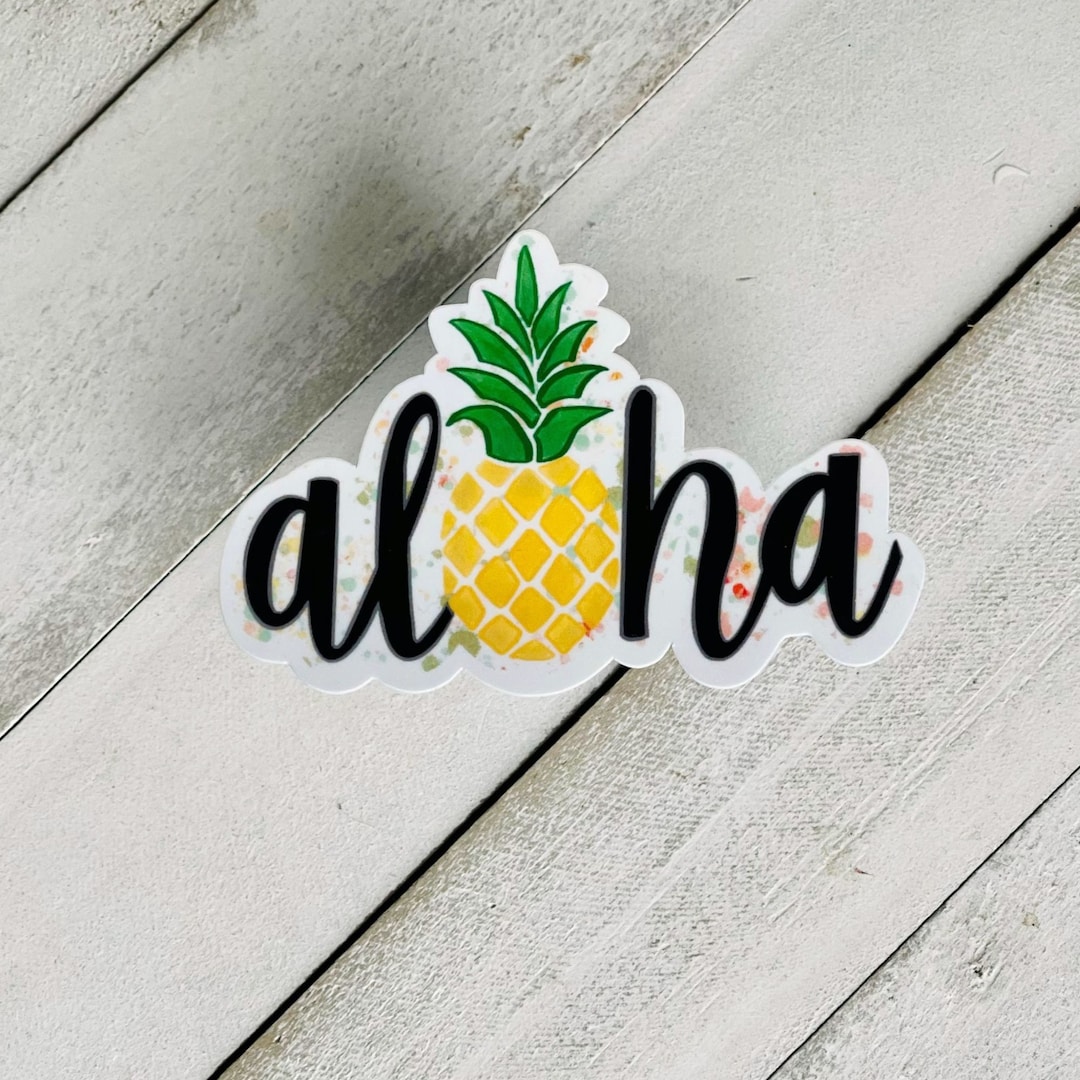 Aloha Sticker, Hawaii Aloha Pineapple Sticker, Aloha Vinyl Decal ...