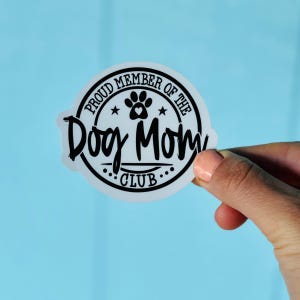 Dog Mom Club Sticker, Dogmom Sticker, Proud Member, Funny Sticker Gift ...