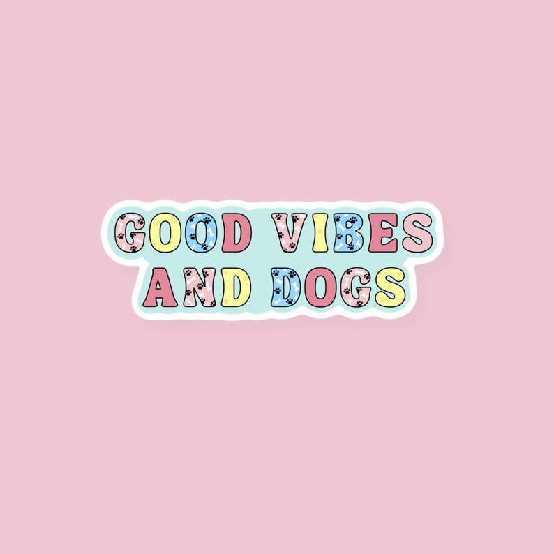 Good Vibes and Dogs Sticker: Retro Groovy Dog Lover Decal - Etsy UK