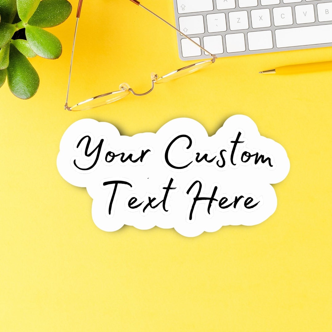 Custom Text Sticker, Laptop Sticker, Water Bottle Decal, Personalized ...