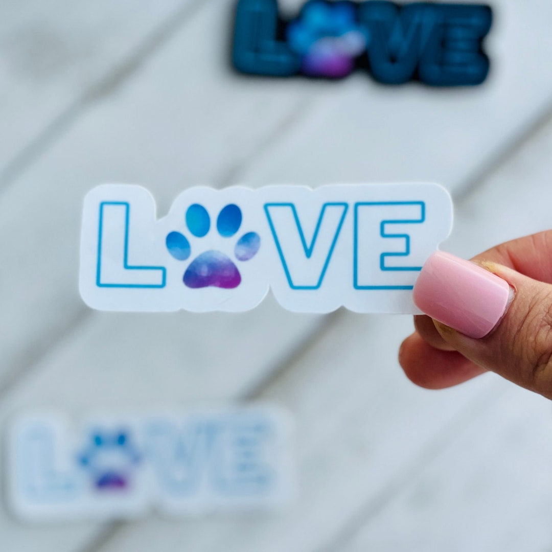 Love Sticker, Love Paw Sticker, Love Quote Decal, Waterproof Love ...