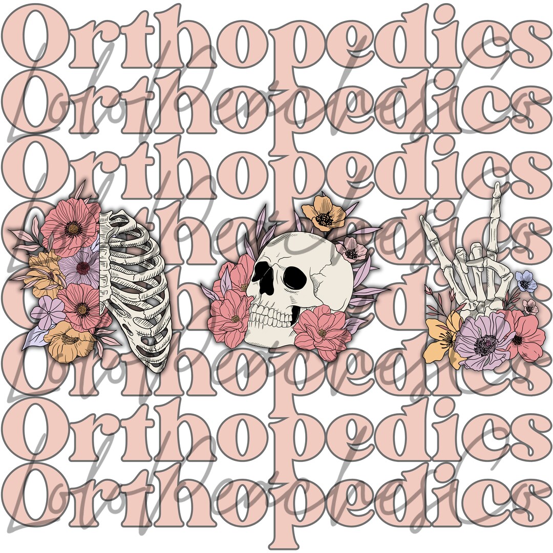 Orthopedic Floral Skeleton PNG Ortho Nurse Orthopedic - Etsy