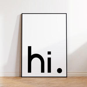 Hi Print, Hi Poster, Hello Print, Hello Poster, Hi Signs, Hello Signs ...