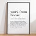 Work From Home, Work From Home Print, Work From Home Definition, Home ...