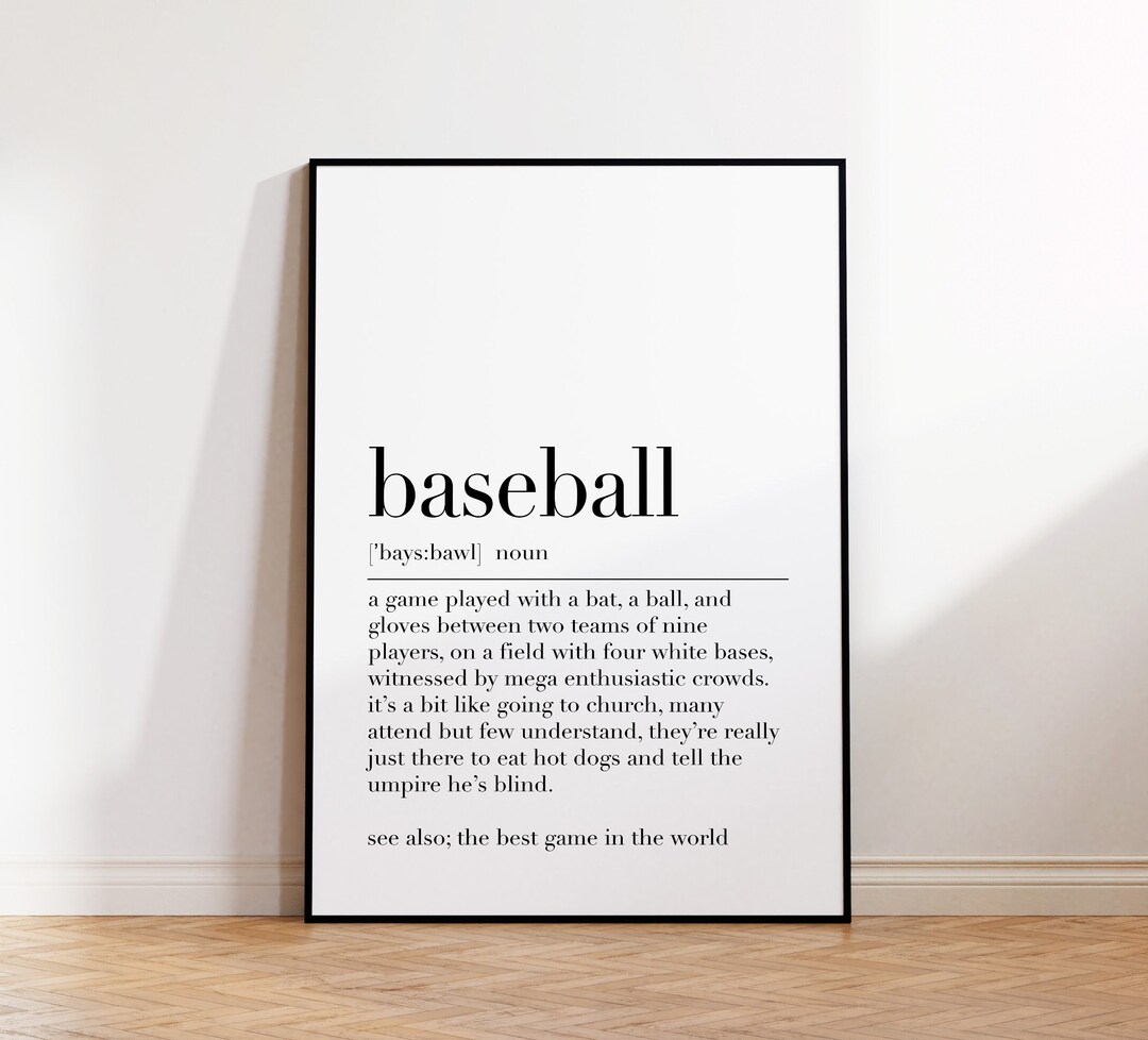 Baseball, Baseball Poster, Baseball Definition, Baseball Quote Print ...