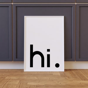 Hi Print, Hi Poster, Hello Print, Hello Poster, Hi Signs, Hello Signs ...