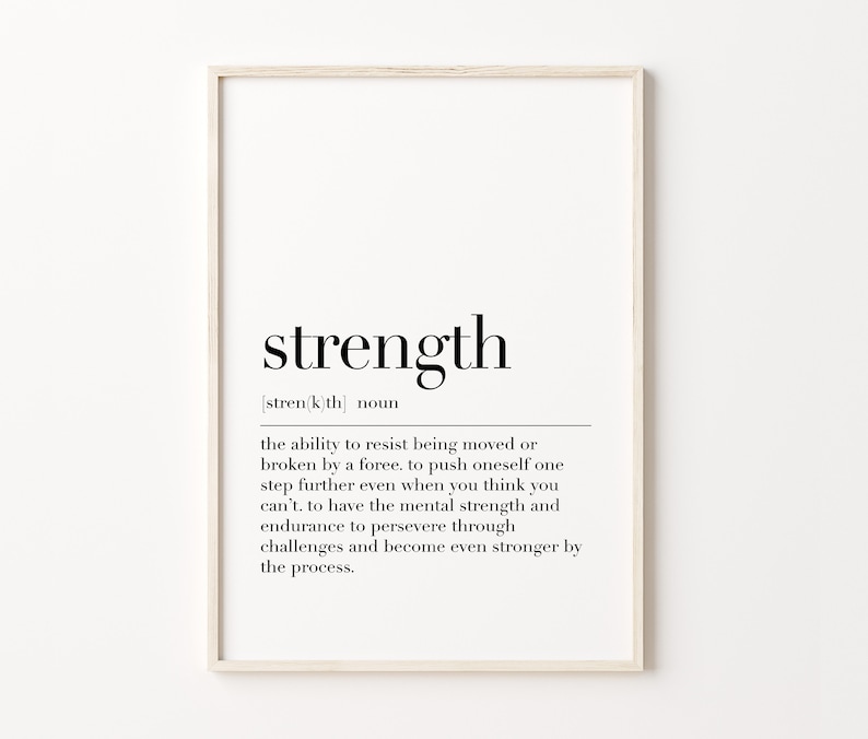Strength, Strength Definition Poster, Strength Quote Art, Motivational ...