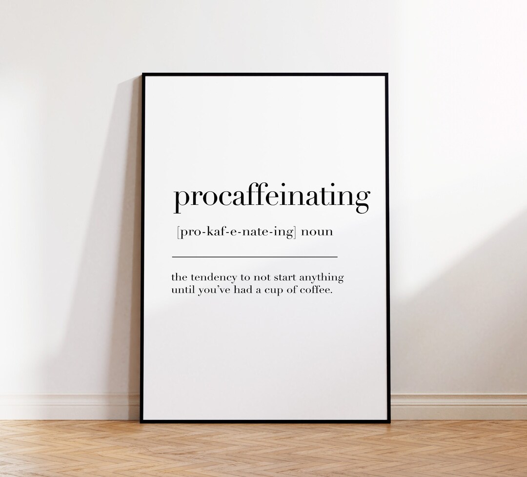 Procaffeinating, Coffee Print, Procaffeinating Poster, Procaffeinating ...
