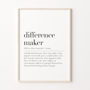 Difference Maker, Difference Maker Poster, Difference Maker Print ...