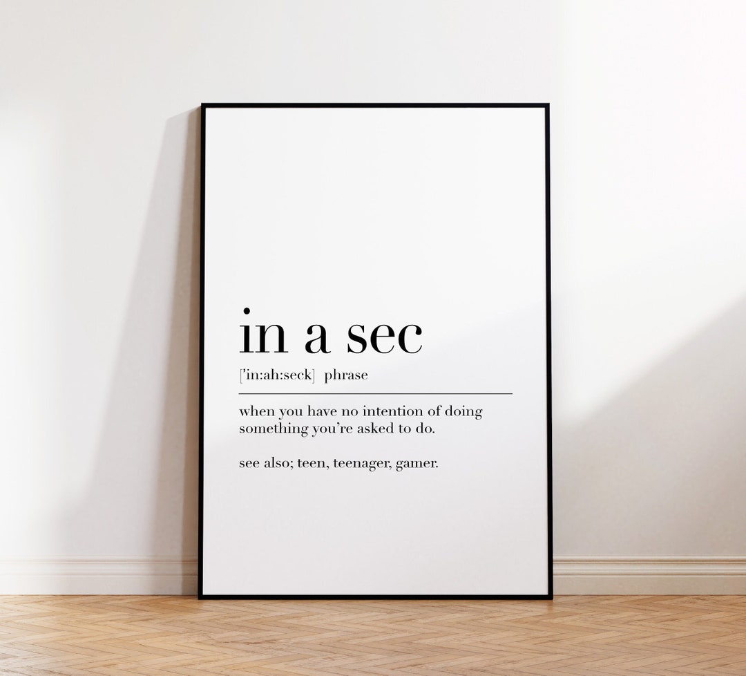 In a Sec Definition, in a Sec Poster, Printable Wall Art, in a Sec ...