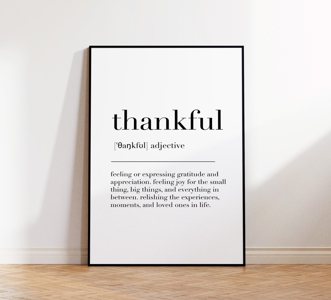 Thankful, Thankful Print, Thankful Poster, Thankful Definition ...