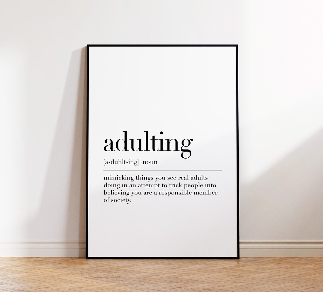 Adulting Definition Print, Adulting Quote Wall Art, Adulting Art ...