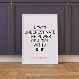 Never Underestimate the Power of a Girl With a Book, Ruth Bader ...