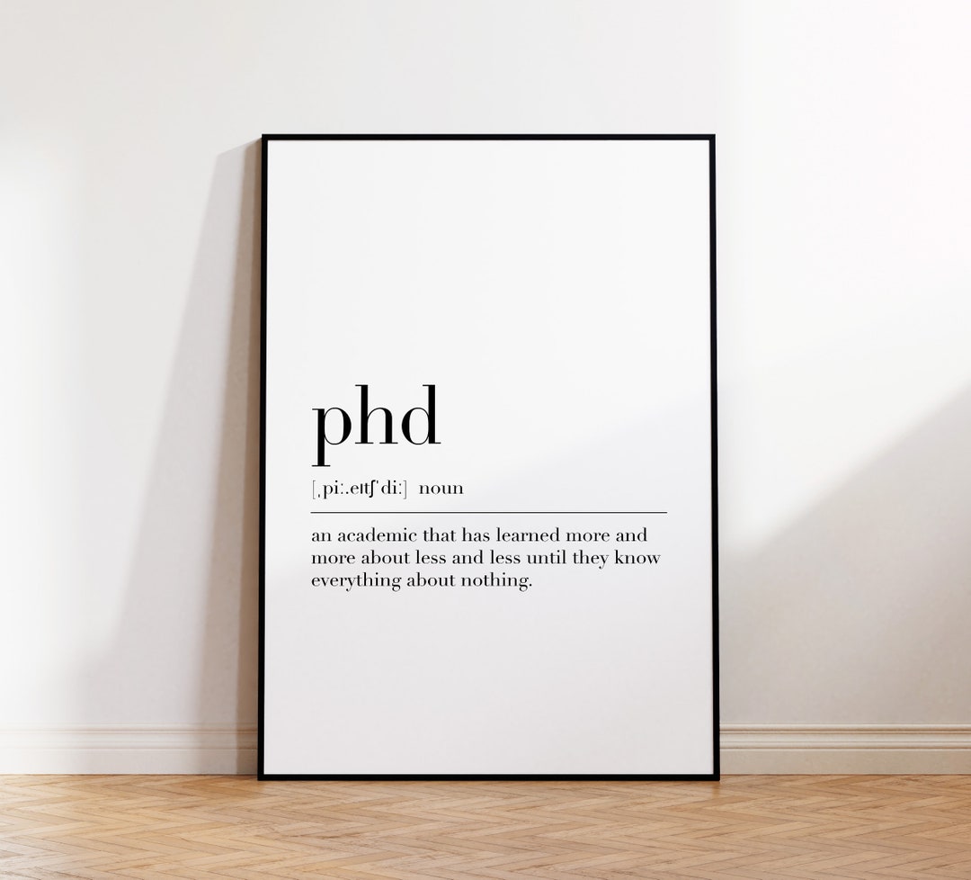 Phd, Phd Definition Print, Phd Quote Poster, Printable Print, Phd Quote ...
