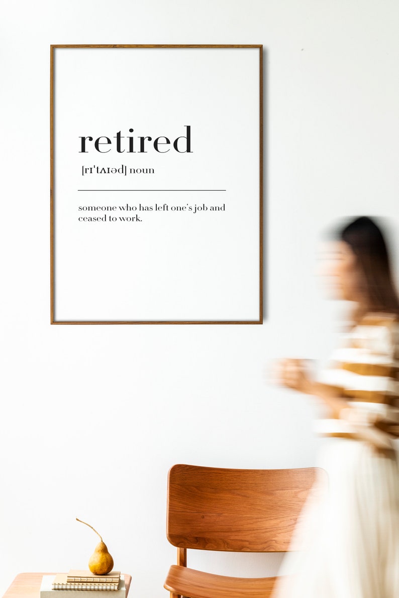Retired Definition Print Retirement Poster Retired Print - Etsy