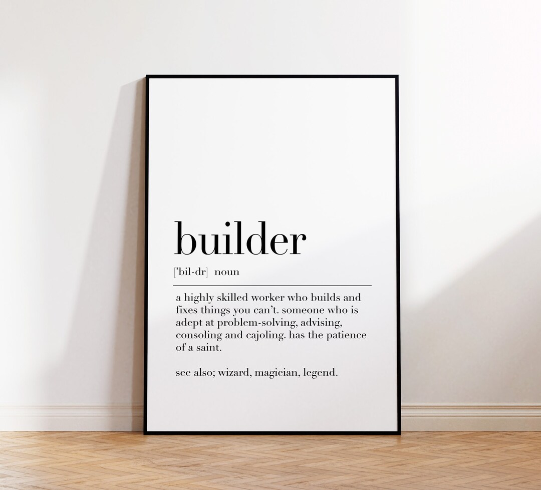 Builder Definition Print, Builder Quote Prints, Builder Poster, Builder ...