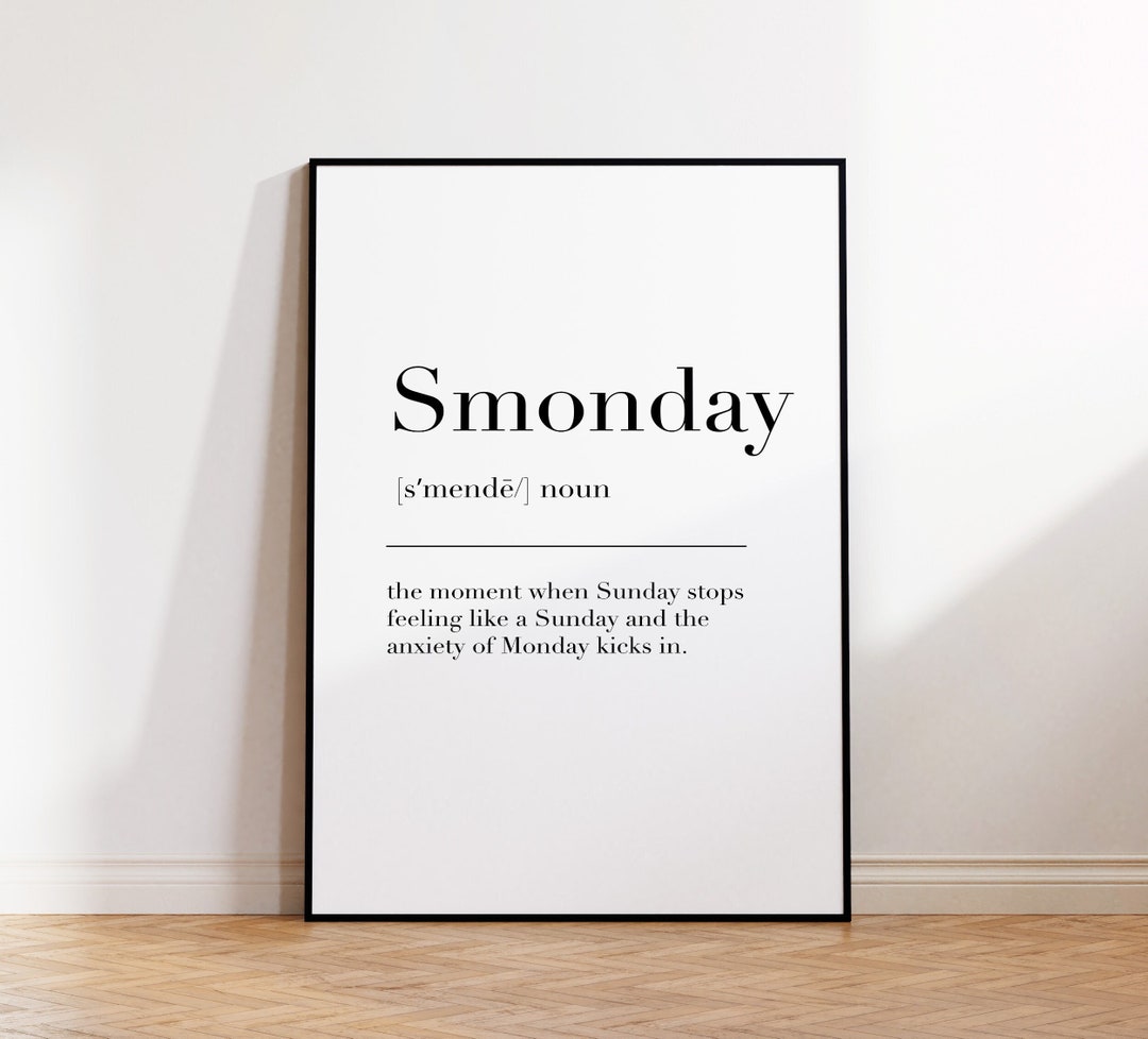 Smonday Definition Print, Definition Poster, Smonday Wall Art Poster ...