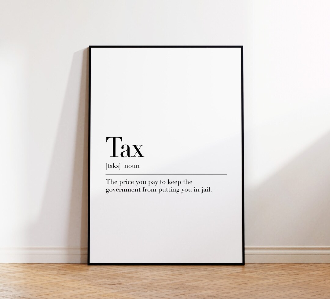 Tax, Tax Print, Tax Poster, Tax Definition Poster, Accountant Office ...
