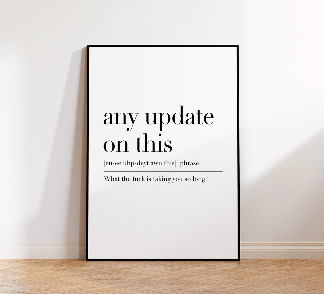 Any Update on This Definition Print, Any Update on This Wall Art, Any ...