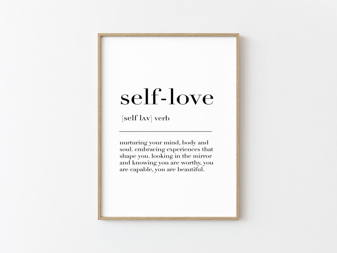 Self Love Definition Print, Self Love Print, Love Wall Art, Self Love ...