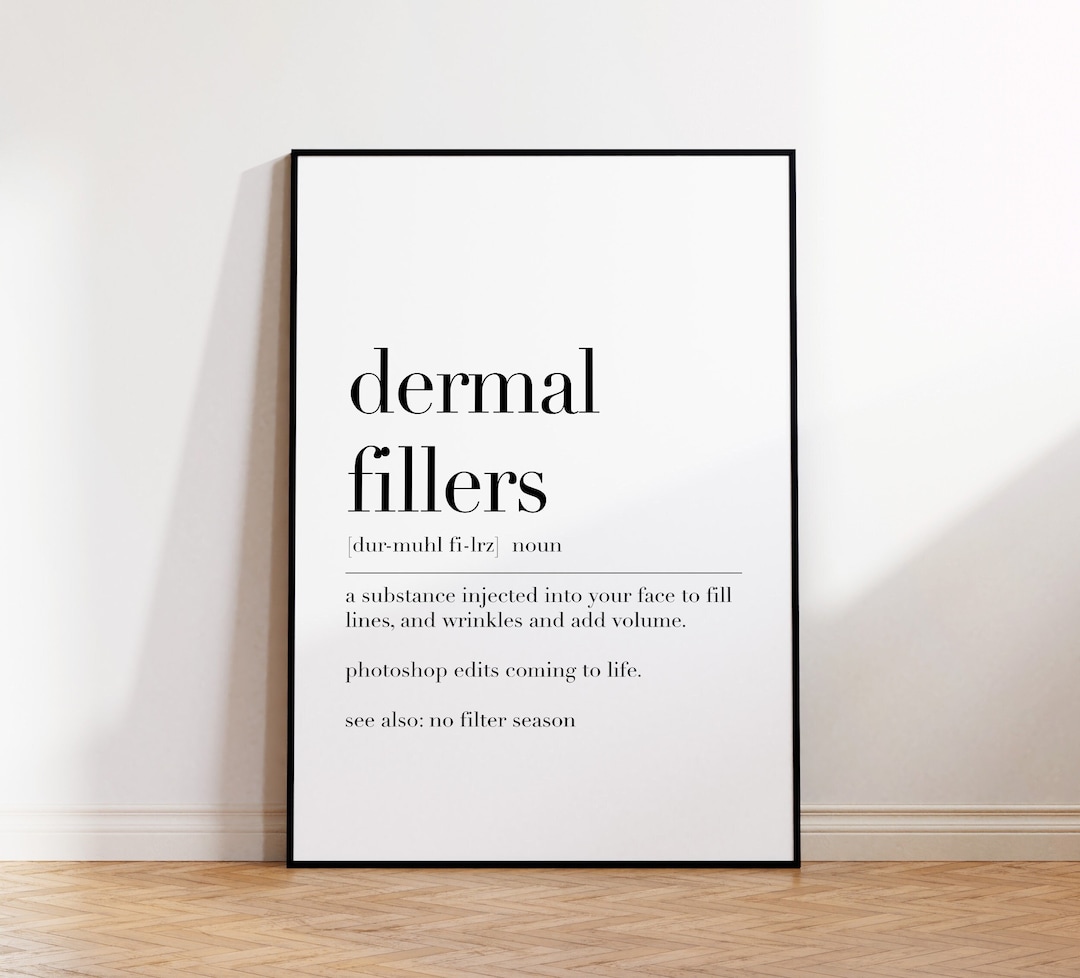 Dermal Fillers Definition Print, Dermal Fillers Quote Wall Art ...