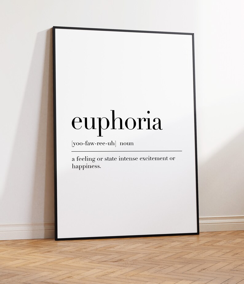 Euphoria, Euphoria Definition Print, Euphoria Quote Wall Art, Living ...
