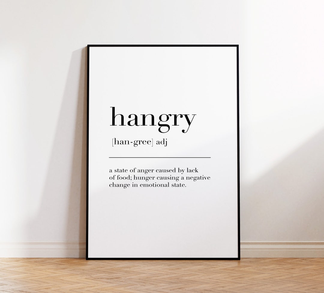 Hangry Definition Print, Hangry Poster, Hangry Quote Print, Hangry ...