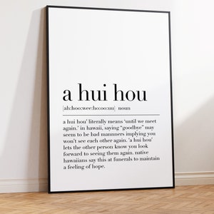A Hui Hou Definition Print, A Hui Hou Poster, Hawaiian Prints, A Hui ...