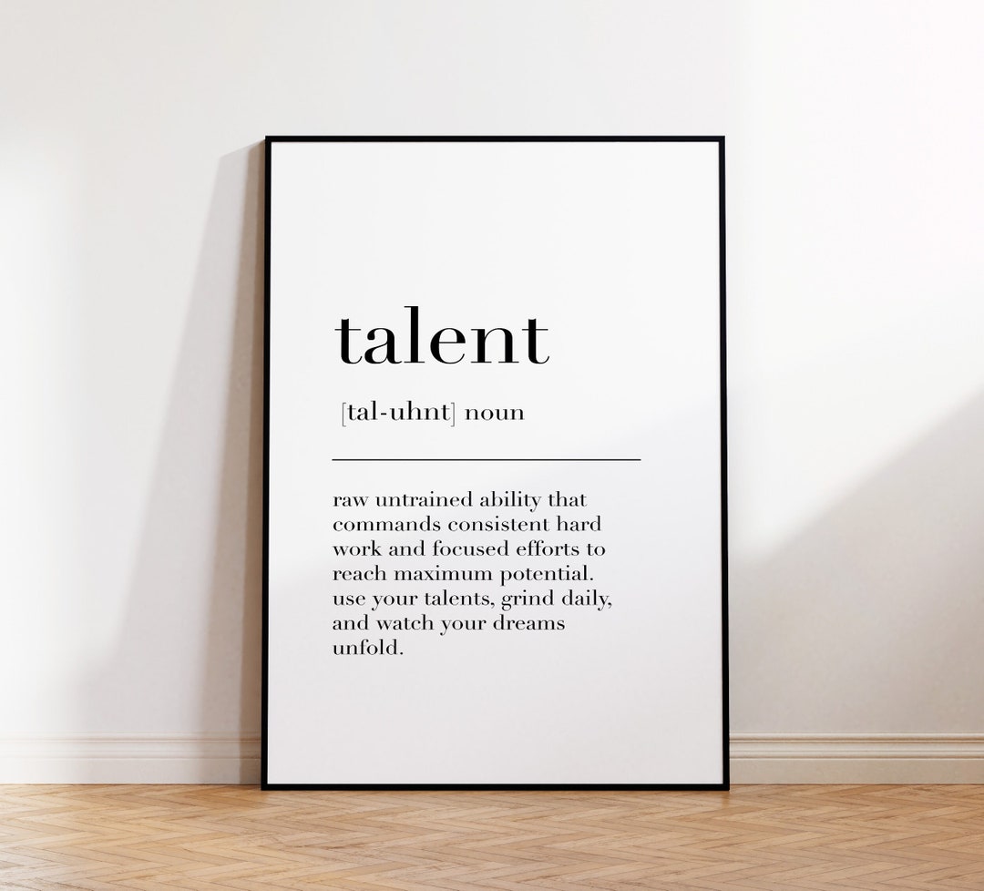 Talent, Talent Print, Talent Poster, Talent Definition Print, Talent ...