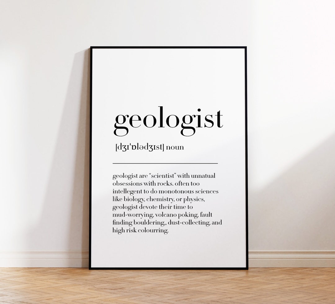 Geologist, Geologist Print, Geologist Poster, Geologist Definition ...