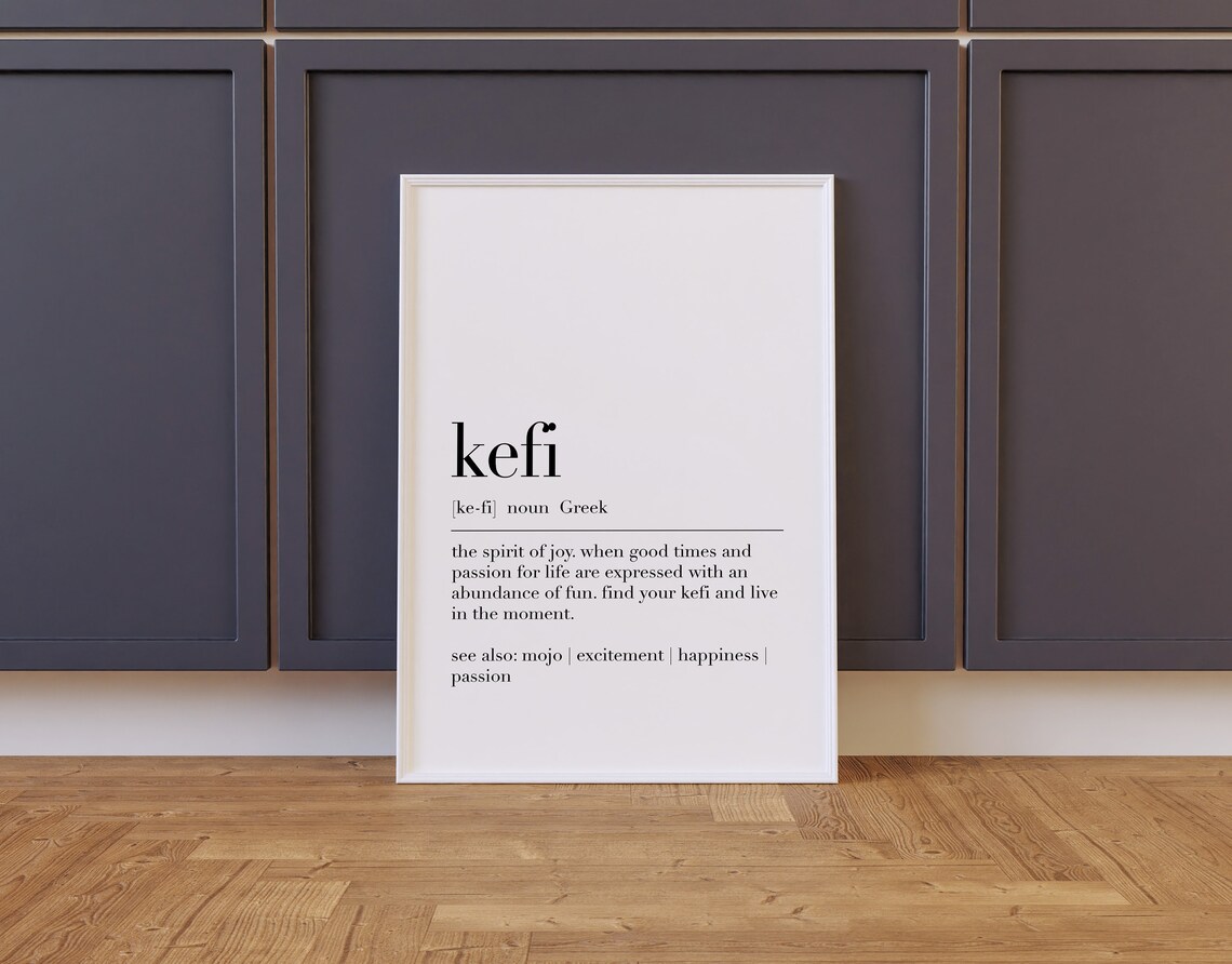 Kefi Print, Kefi Definition Poster, Kefi Quote Wall Art, Greek Decor ...