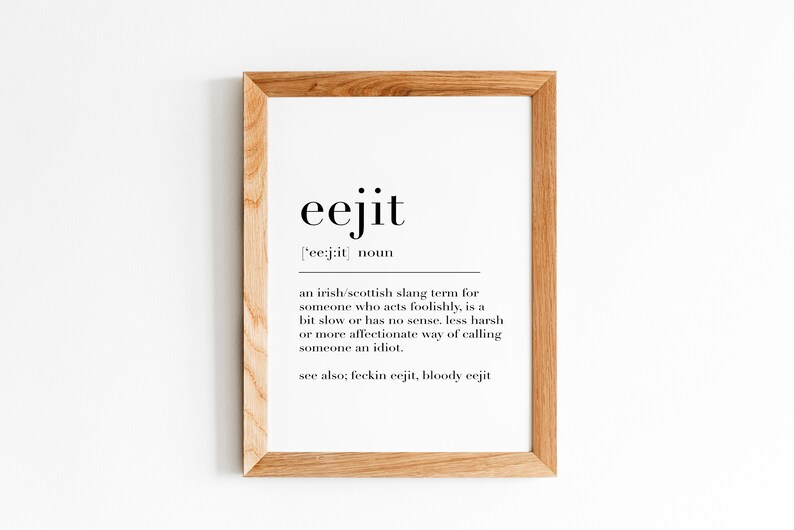 Eejit Definition Print Irish Poster Eejit Print Scottish - Etsy