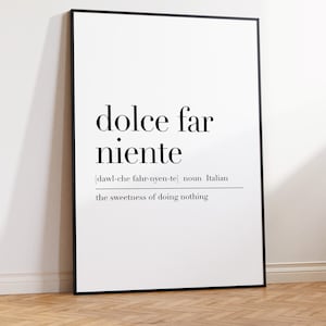 Dolce Far Niente Poster, Dolce Far Niente Definition Print, Italian ...