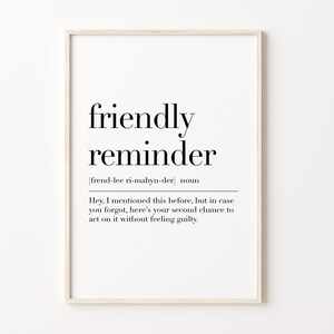 Friendly Reminder Definition Poster, Friendly Reminder Wall Art, Gift ...