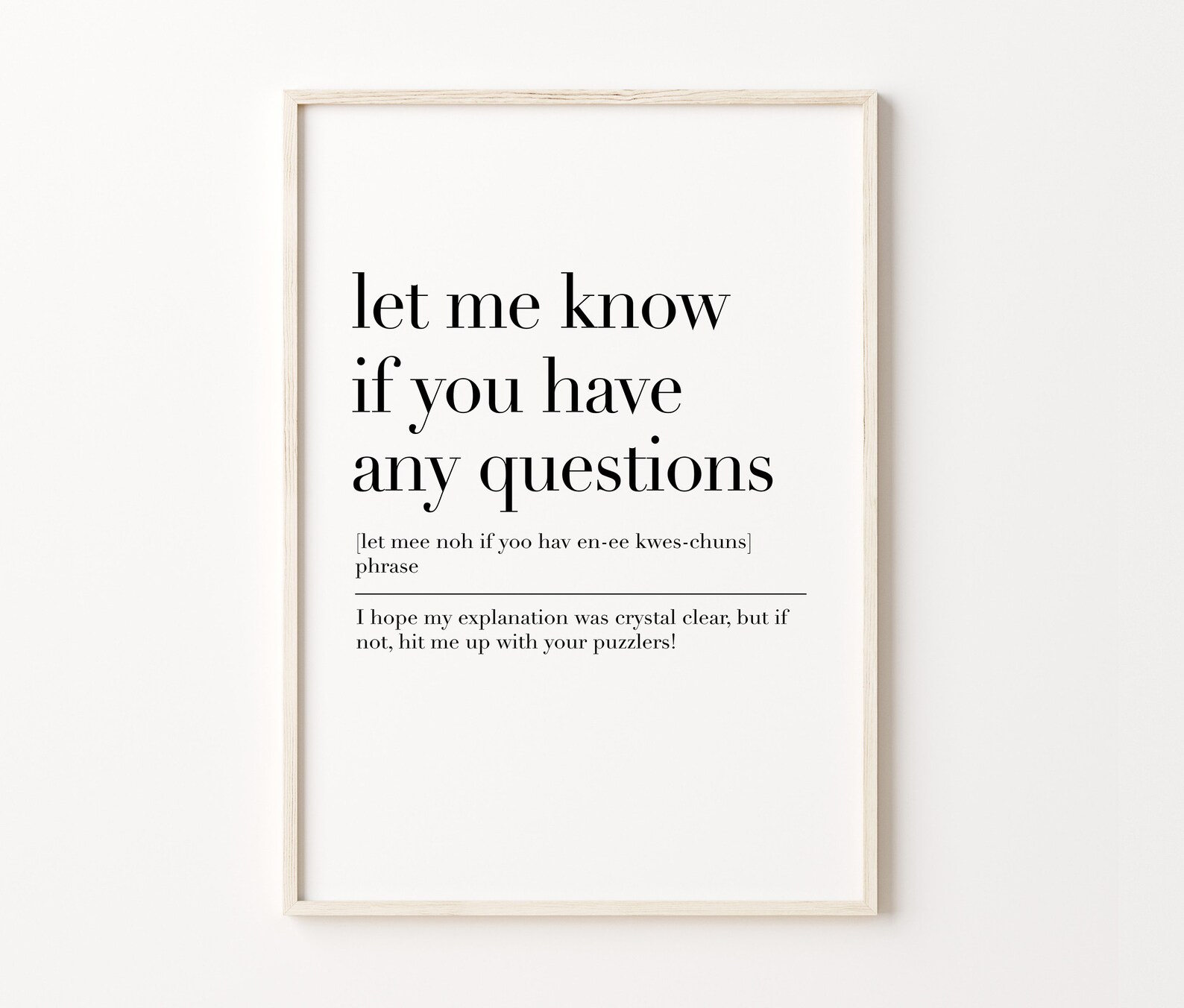 Let Me Know If You Have Any Questions, Definition Poster, Quote Print ...