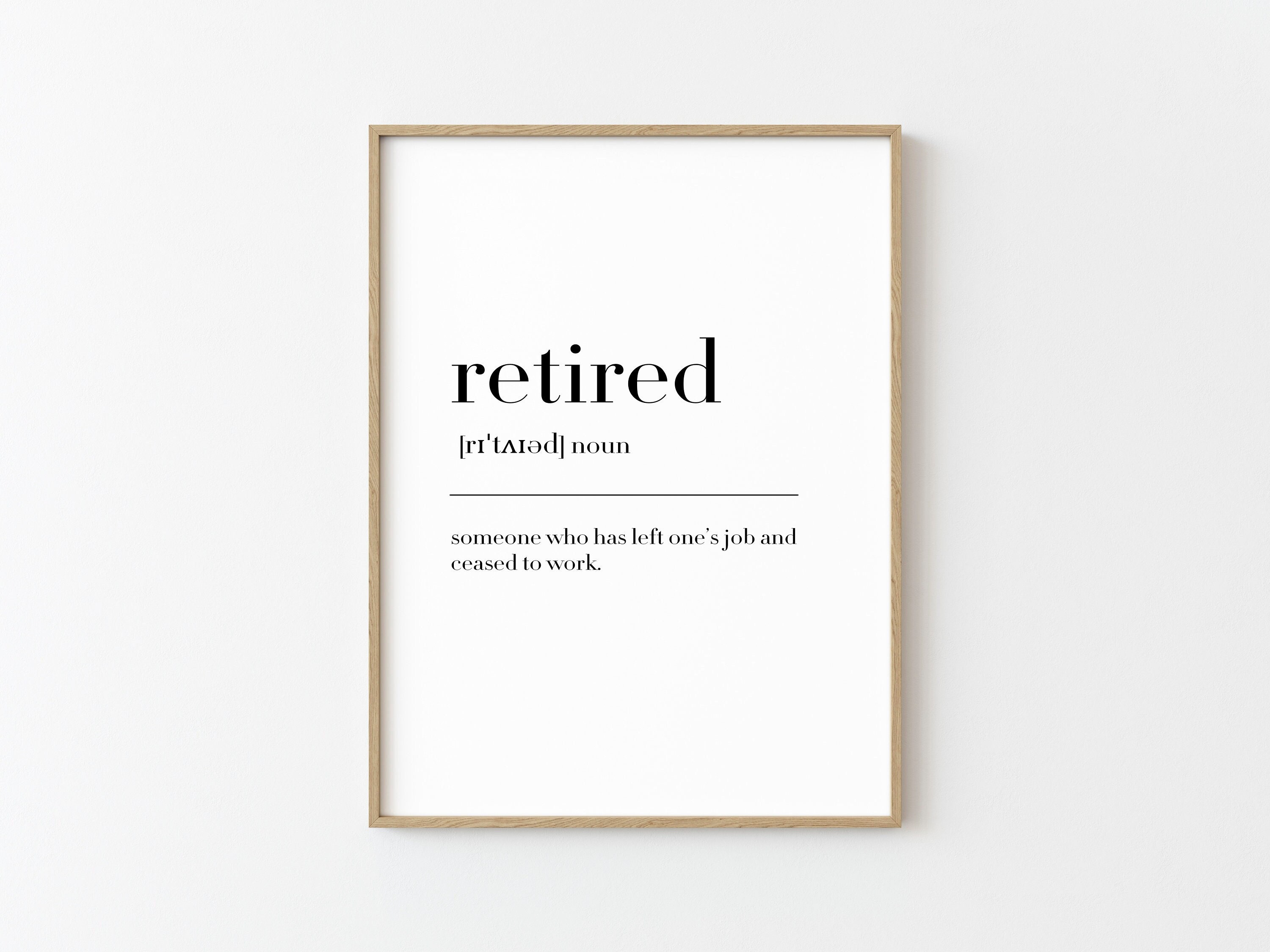 Retired Definition Print Retirement Poster Retired Print - Etsy