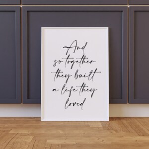 And so Together They Built a Life They Loved, Love Sign, Love Print ...