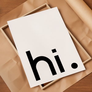 Hi Print, Hi Poster, Hello Print, Hello Poster, Hi Signs, Hello Signs ...