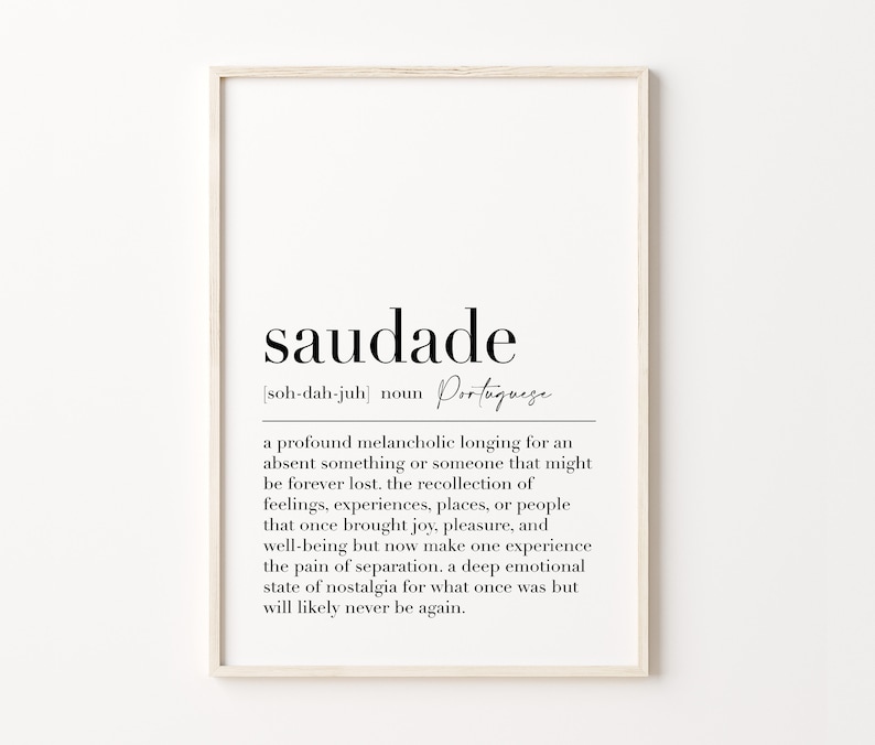 Saudade, Saudade Definition Print, Saudade Quote Print, Portuguese Home ...