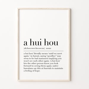 A Hui Hou Definition Print, A Hui Hou Poster, Hawaiian Prints, A Hui ...