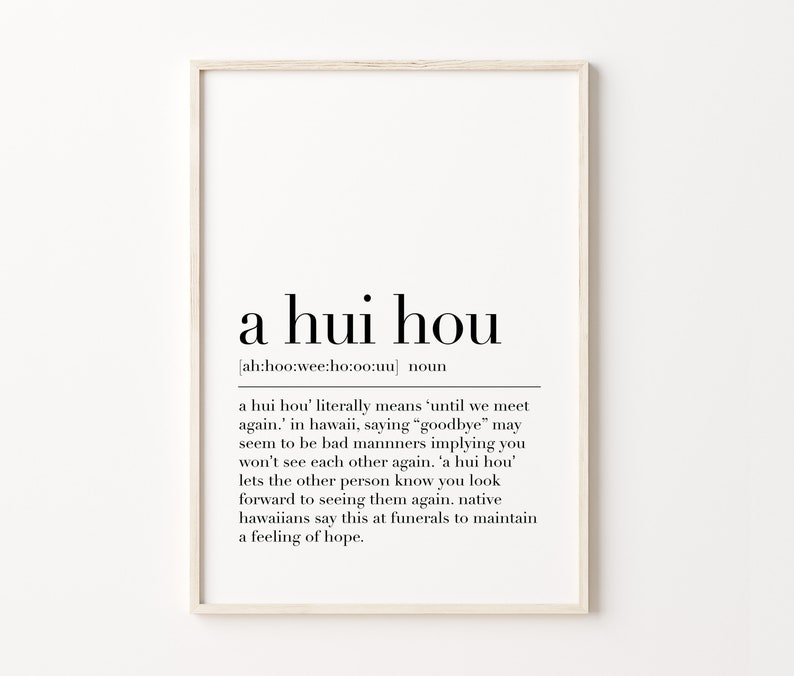 A Hui Hou Definition Print, A Hui Hou Poster, Hawaiian Prints, A Hui ...