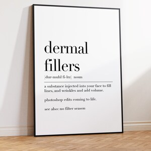 Dermal Fillers Definition Print, Dermal Fillers Quote Wall Art ...