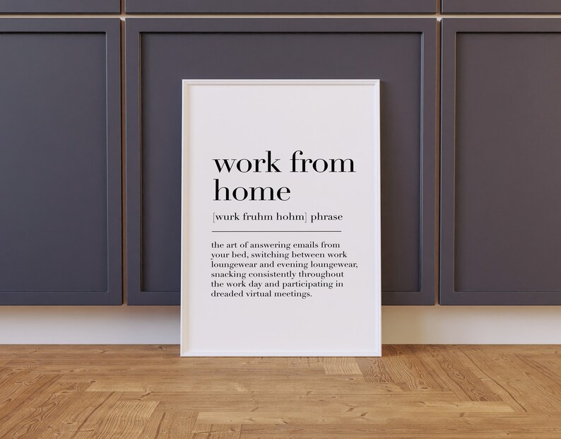 Work From Home, Work From Home Print, Work From Home Definition, Home ...
