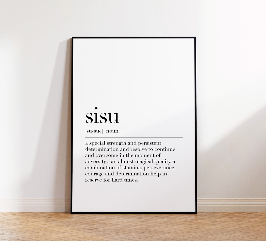 Sisu, Sisu Print, Sisu Poster, Sisu Sign, Sisu Definition Print, Sisu ...