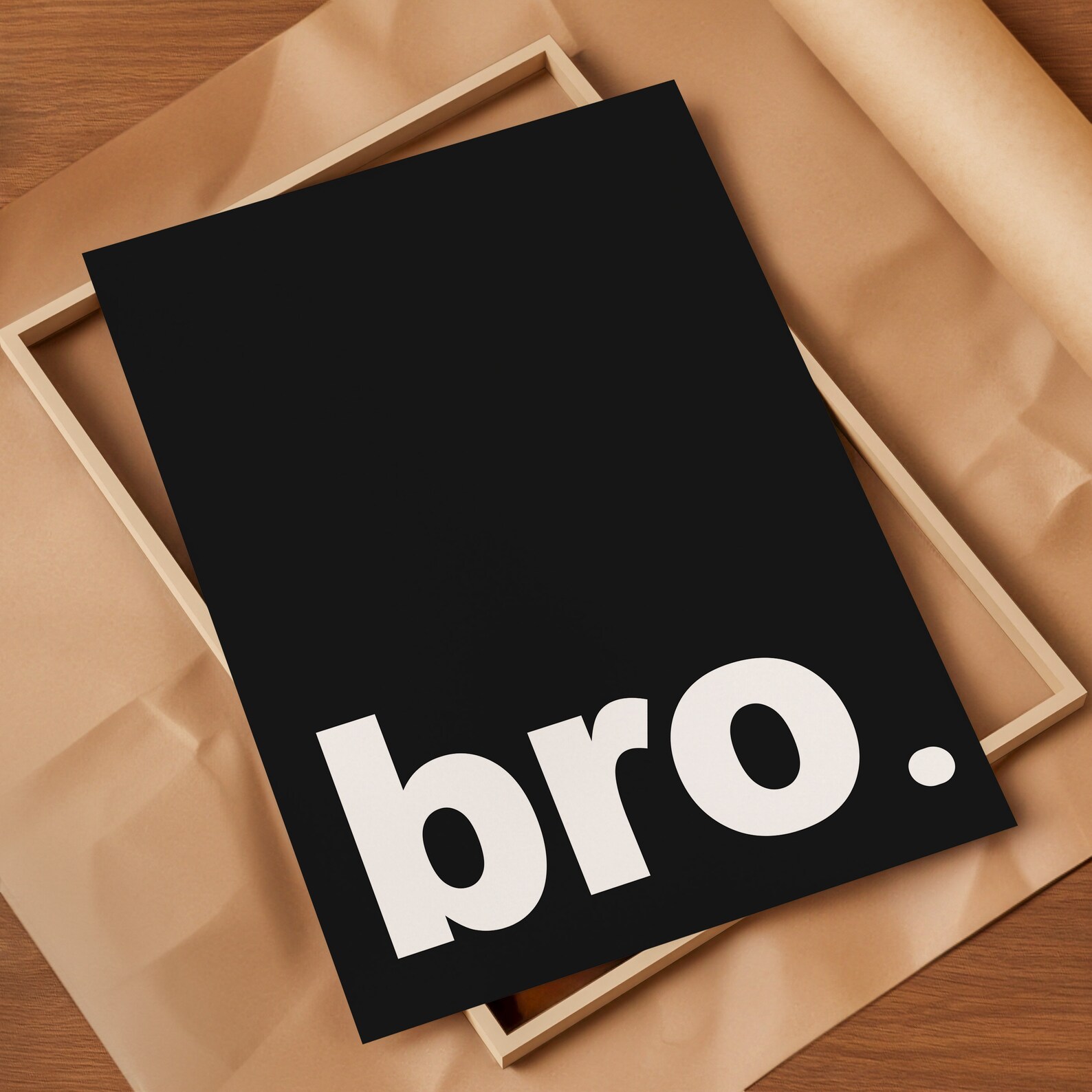 Bro, Bro Print, Bro Poster, Bro Sign, Bro Printable Wall Art, Bro Wall ...