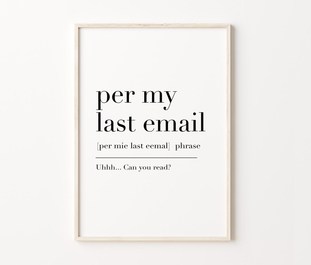 Per My Last Email, Office Wall Art, Definition Print, Office Wall Decor ...