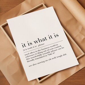 It is What It Is, It is What It is Poster, It is What It is Print, It ...