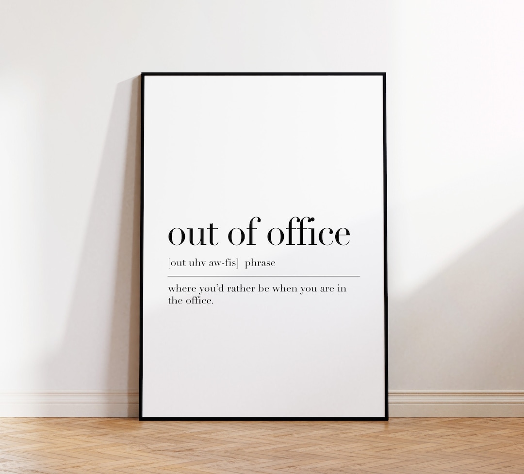 Out of Office Poster, Out of Office Definition Print, Office Wall Art ...