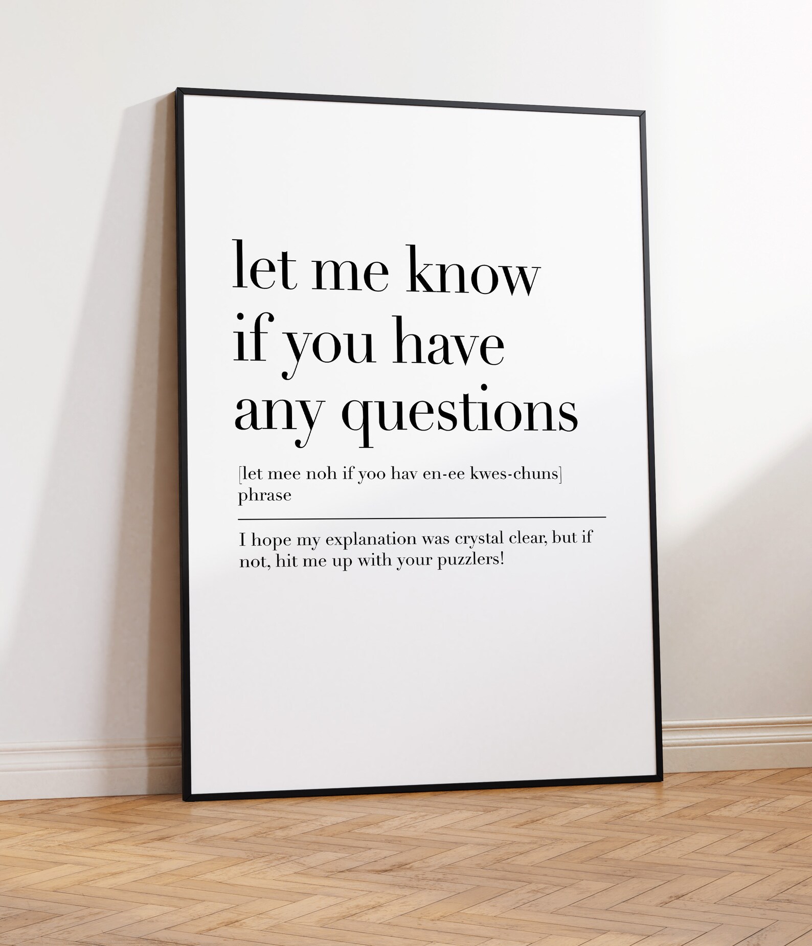 Let Me Know If You Have Any Questions, Definition Poster, Quote Print ...